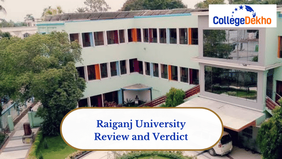 Raiganj University's Review and Verdict by CollegeDekho | CollegeDekho