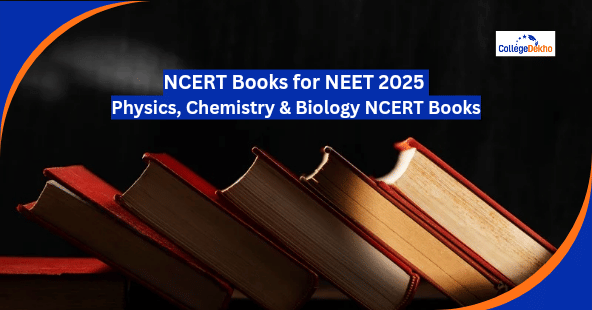 NCERT Books for NEET 2025 - Physics, Chemistry & Biology NCERT Books ...