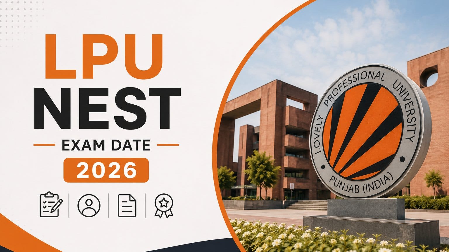 LPU NEST Exam Date 2026: Registration, Application Form, Login, Result ...