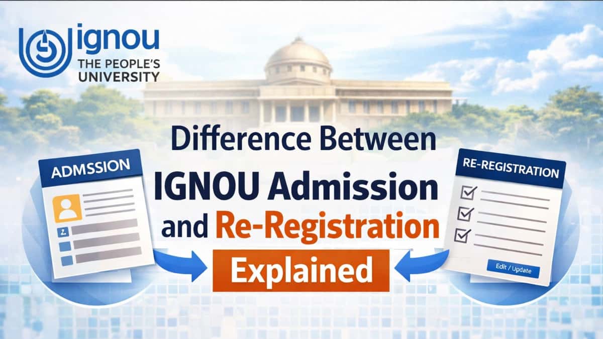 Difference Between IGNOU Admission and Re-Registration Explained