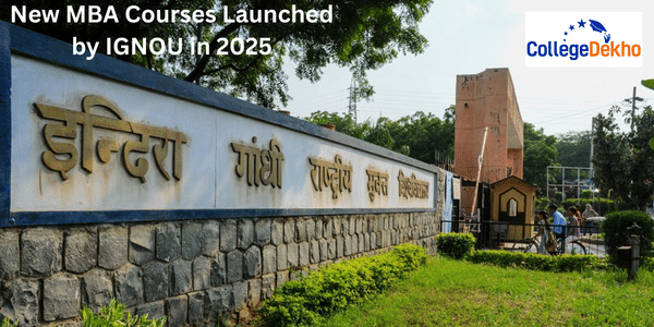 New MBA Courses Launched by IGNOU in 2025 | CollegeDekho