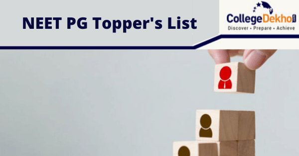 NEET PG 2021 List of Toppers: Name, AIR and Marks | CollegeDekho