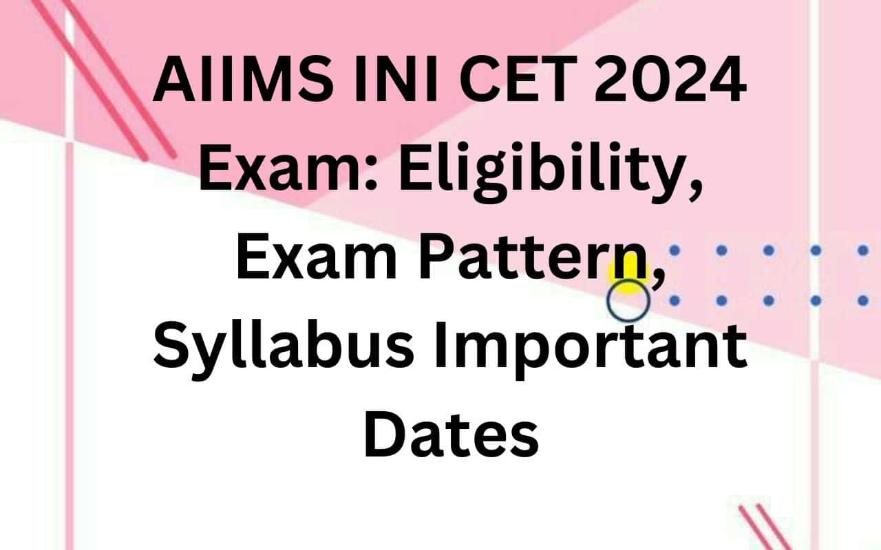 AIIMS INI CET 2024: Counselling (Soon), Result (Out), Exam Analysis ...