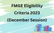 FMGE Eligibility Criteria 2023 Age Criteria Nationality Academic